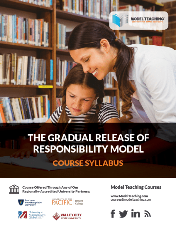 The Gradual Release of Responsibility Model (1 Credit) - Model Teaching