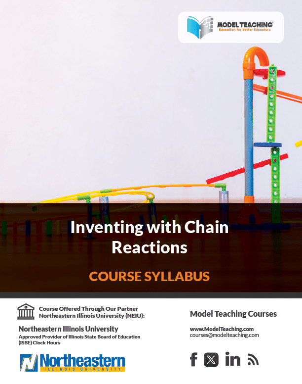 Inventing with Chain Reactions-NEIU - Model Teaching